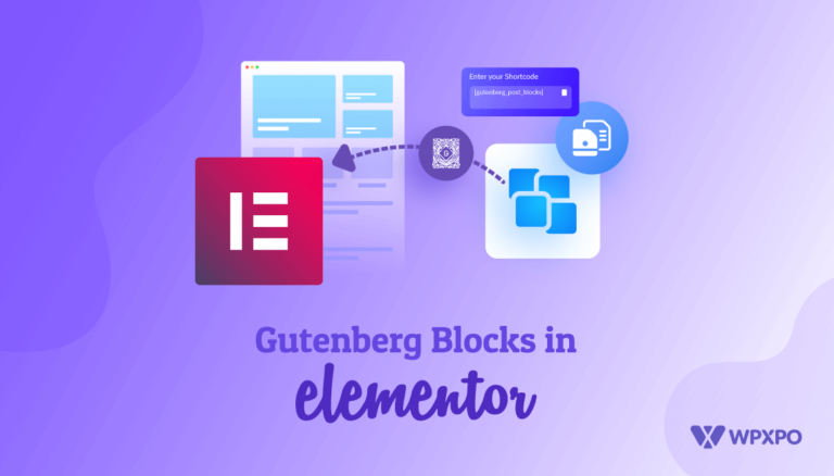 How to Use Gutenberg Blocks in Elementor - WPXPO