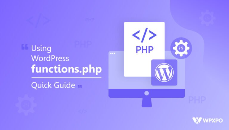 How To Use Wordpress Functionsphp Quick Guide 2025