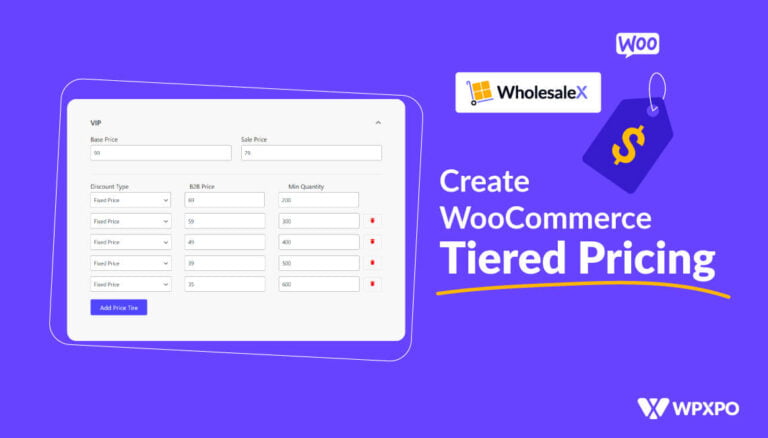 How to Create WooCommerce Tiered Pricing - WPXPO